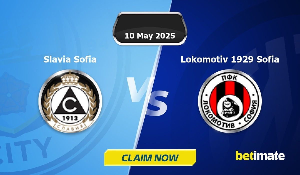 Slavia Sofia vs Lokomotiv 1929 Sofia Predictions | Expert Betting Tips & Stats 10 May 2025