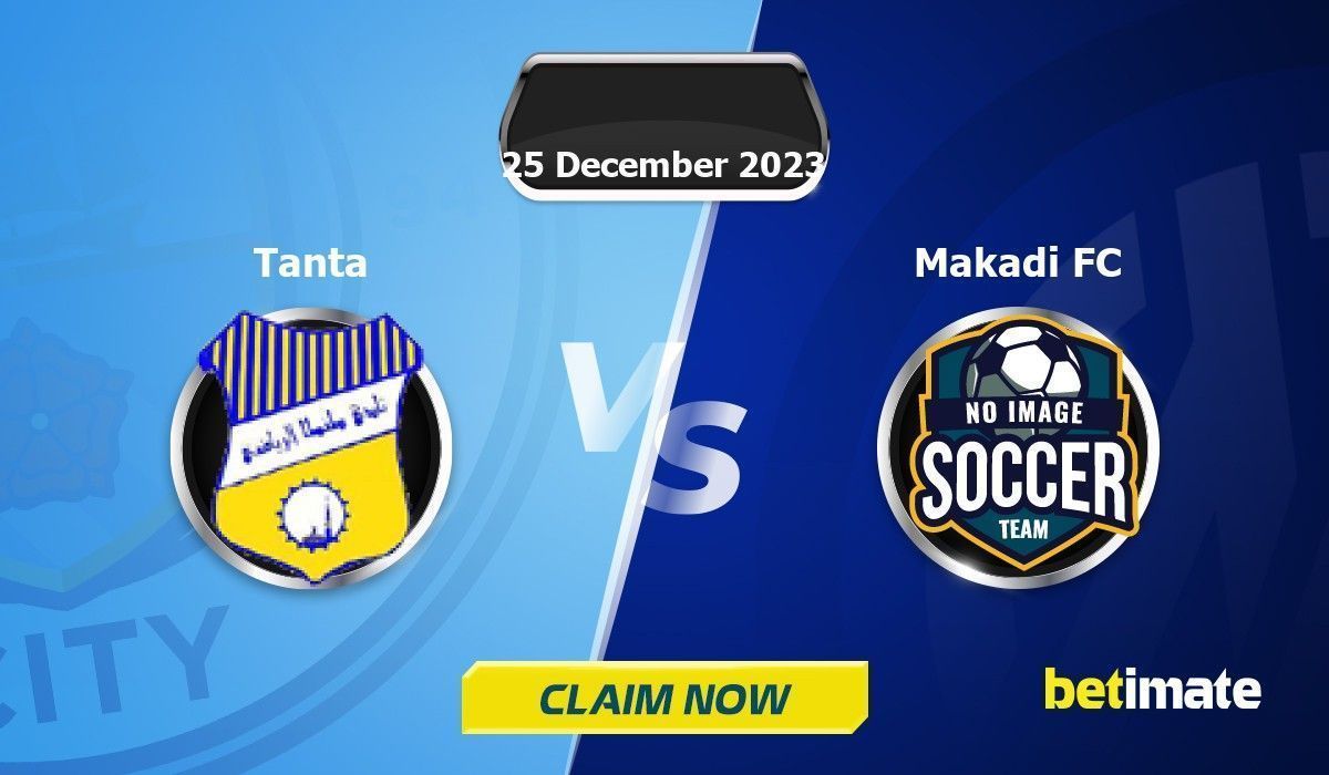 Tanta vs Makadi FC Predictions Expert Betting Tips & Stats 27🐫 Descubra ...