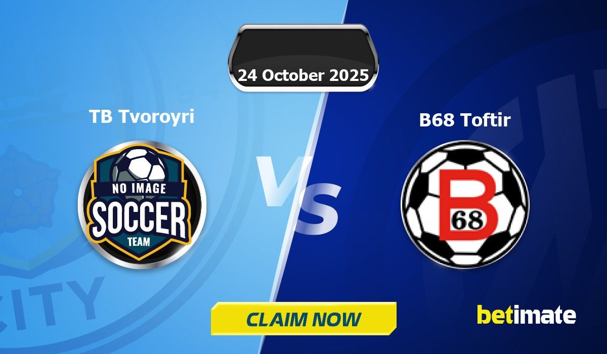 TB Tvoroyri vs B68 Toftir Predictions | Expert Betting Tips & Stats 25 ...