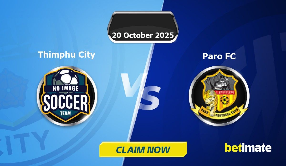 Thimphu City vs Paro FC Predictions | Expert Betting Tips & Stats 20 ...