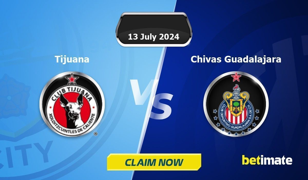 Tijuana vs Chivas Guadalajara Predictions | Expert Betting Tips & Stats ...