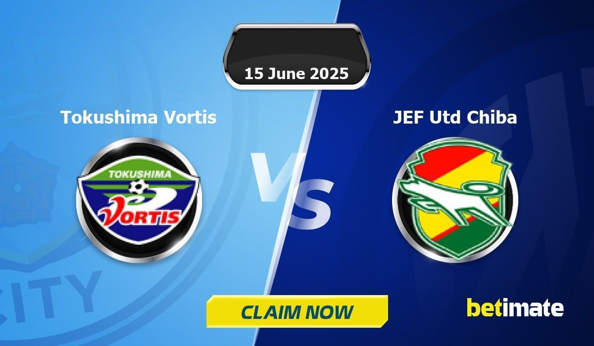 Tokushima Vortis vs JEF Utd Chiba Predictions | Expert Betting Tips & Stats 15 Jun 2025