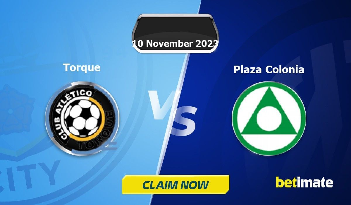 Torque vs Plaza Colonia Predictions | Expert Betting Tips & Stats 10 ...