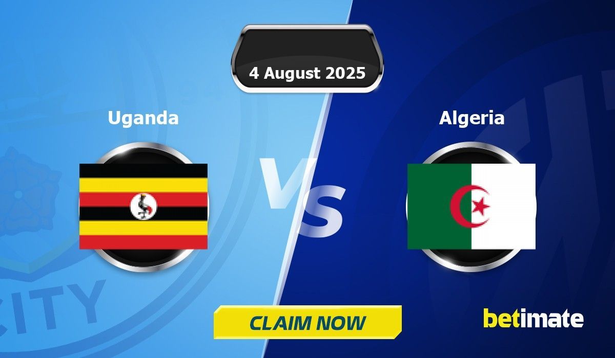 Uganda vs Algeria Predictions | Expert Betting Tips & Stats