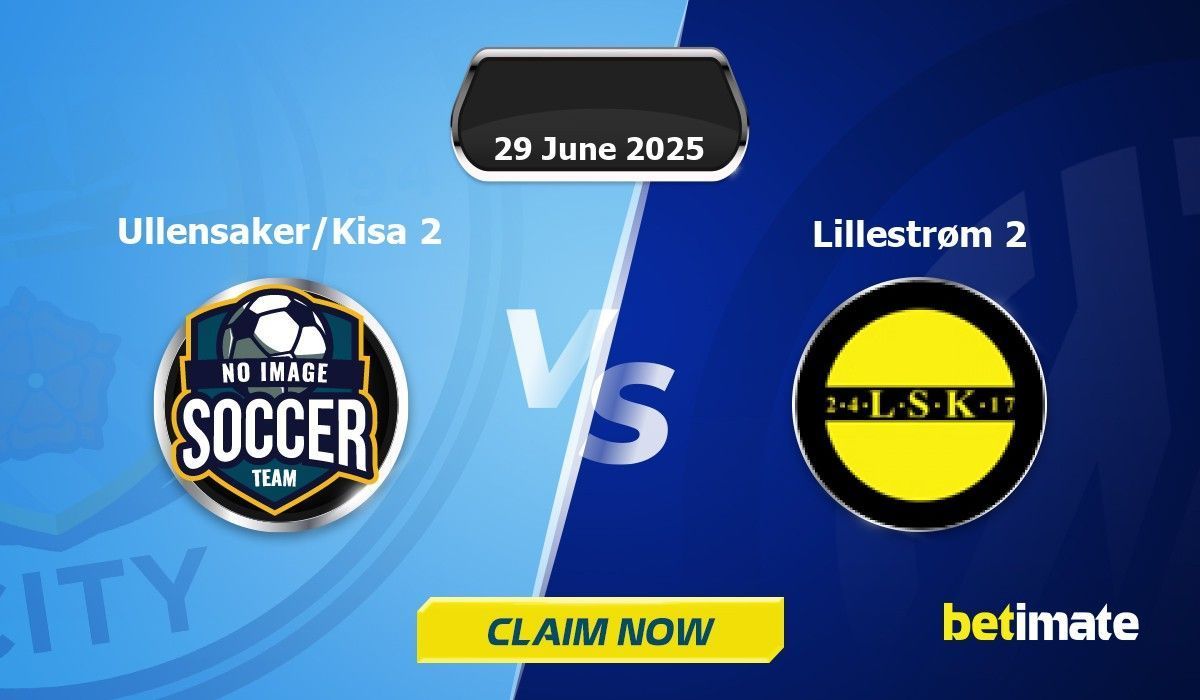 Ullensaker/Kisa 2 vs Lillestrøm 2 Predictions - 29/06/2025