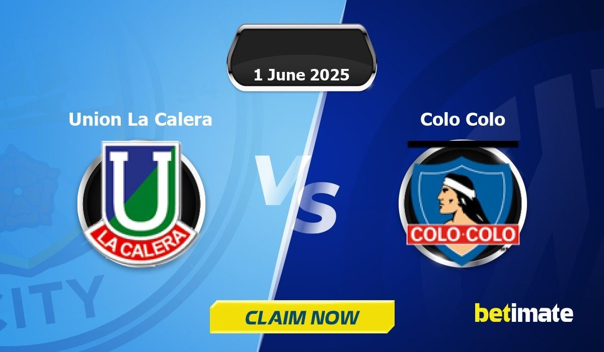 Union La Calera vs Colo Colo Predictions | Expert Betting Tips & Stats ...