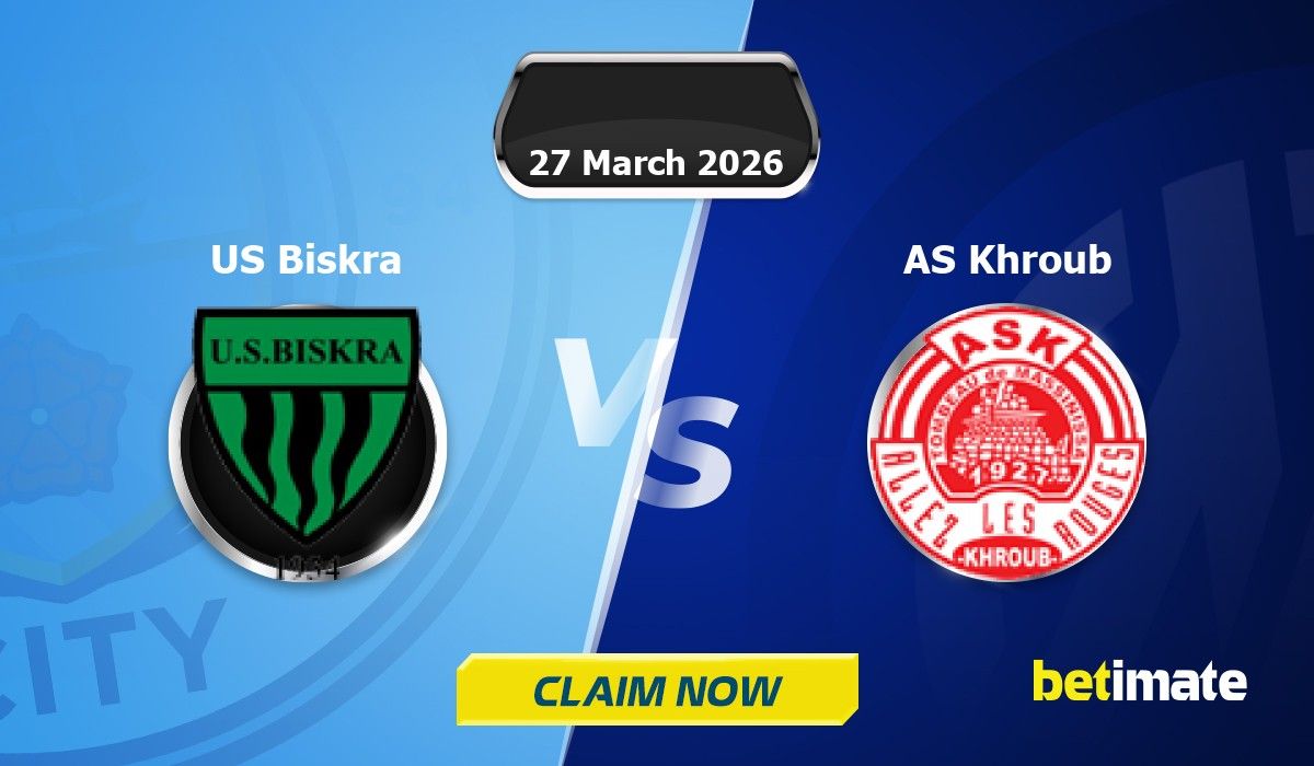 US Biskra vs AS Khroub Predictions | Expert Betting Tips & Stats 27 Mar ...
