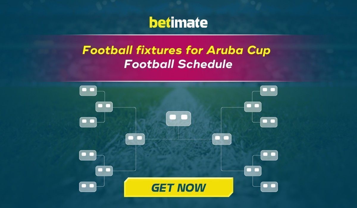 Football fixtures for Aruba Cup [LASTEST updates]