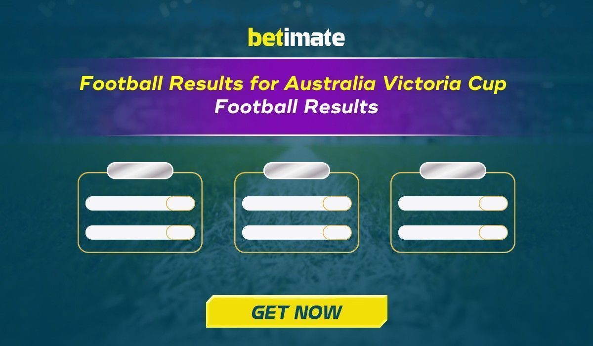 Football Results for Australia Victoria Cup [LASTEST football scores]