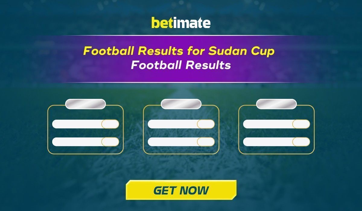 Football Results for Sudan Cup [LASTEST football scores]