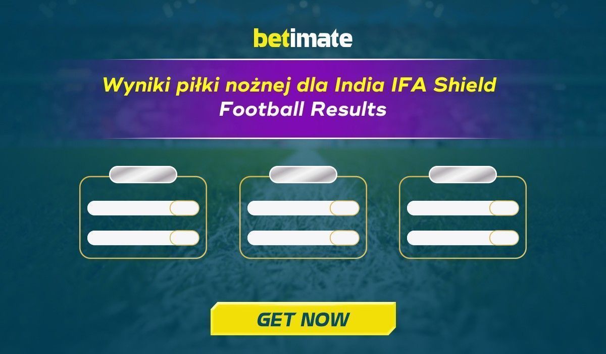 Wyniki piłki nożnej dla India IFA Shield [NAJNOWSZE wyniki piłki nożnej]