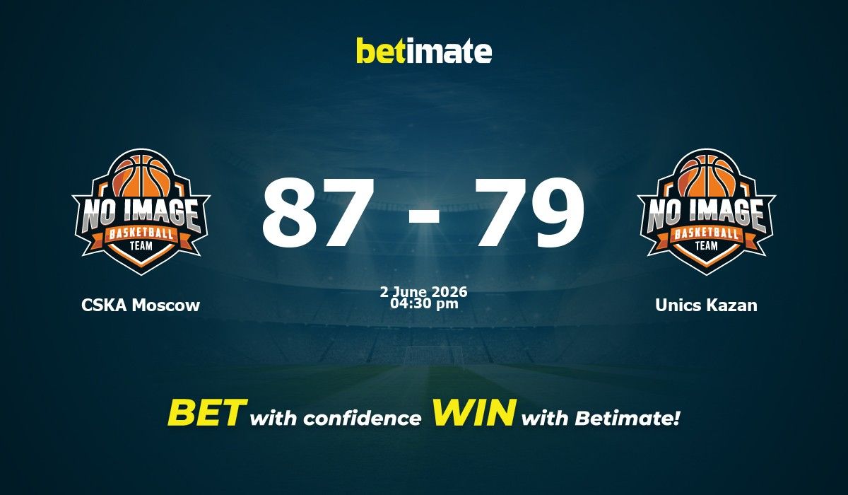 CSKA Moscow vs Unics Kazan Basketball Prediction, Odds & Betting Tips ...