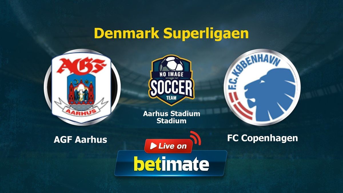 Komentar & Hasil Langsung AGF Aarhus vs FC Copenhagen, 21/05/2024(Liga ...