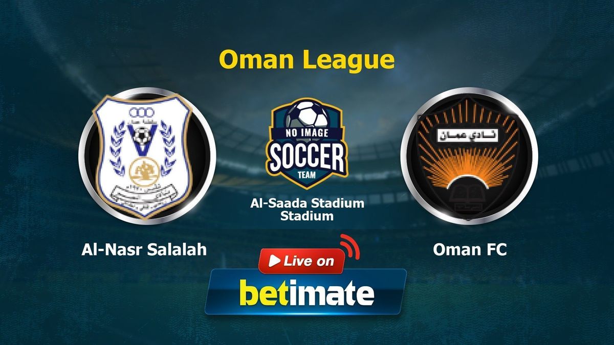 Al-Nasr Salalah vs Oman FC Live Commentary & Result, 04/18/2024(Oman ...