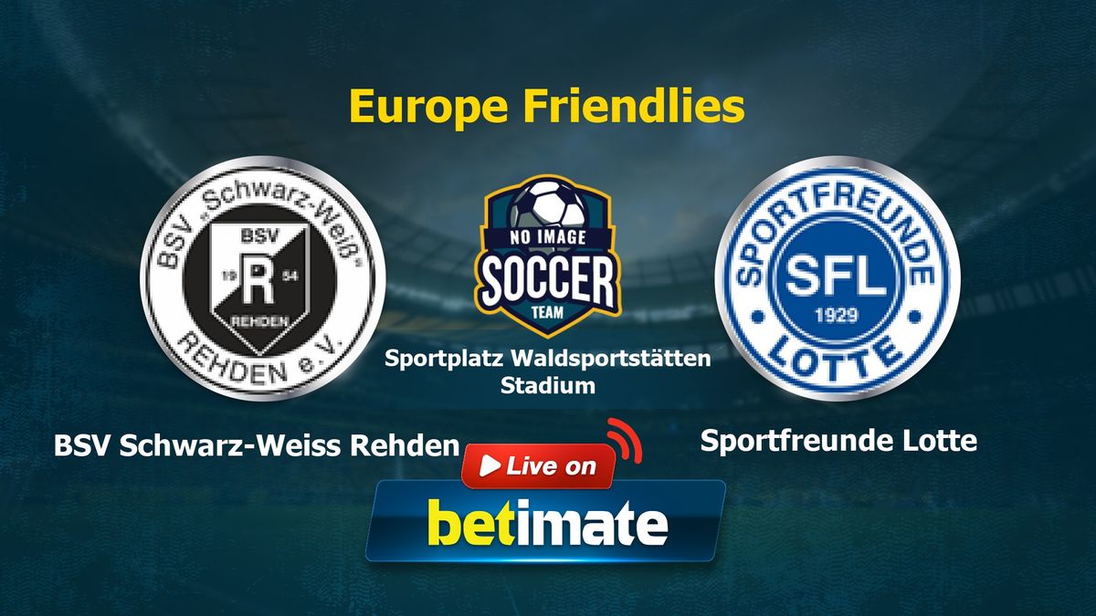 BSV シュヴァルツ・ヴァイス・レーデン対シュポルトフロインデ・ロッテ ライブ解説と結果、2023/07/06(ヨーロッパ親善試合)