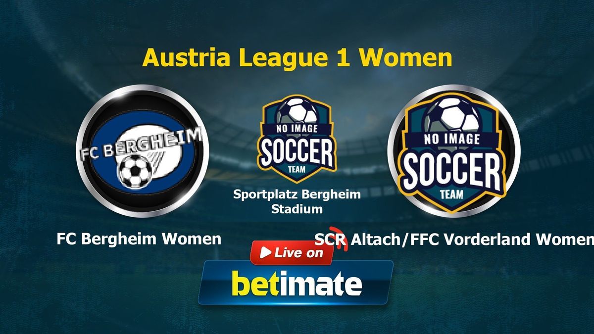 FC Bergheim Femminile vs SCR Altach/FFC Vorderland Femminile Commento ...