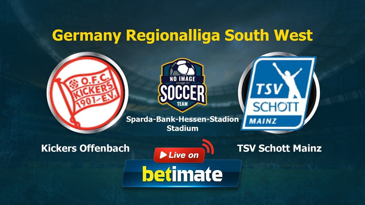 Kickers Offenbach vs TSV Schott Mainz Live Commentary & Result, 03/09 ...