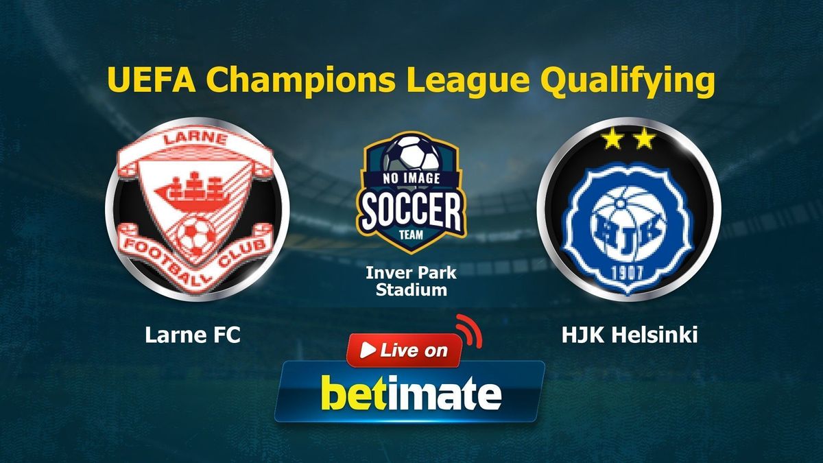 Larne FC x HJK Helsinki Comentário e resultado ao vivo, 19/07/2023 ...
