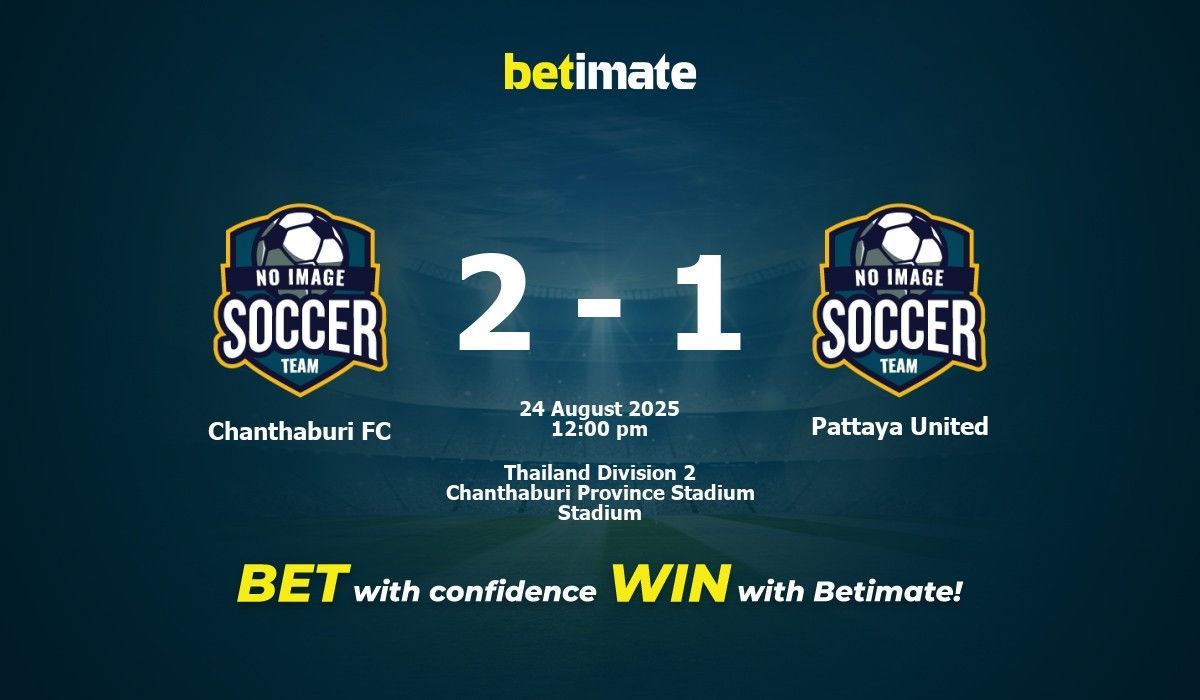 Chanthaburi FC vs. Pattaya United – Vorhersage, Quoten und Wetttipps ...