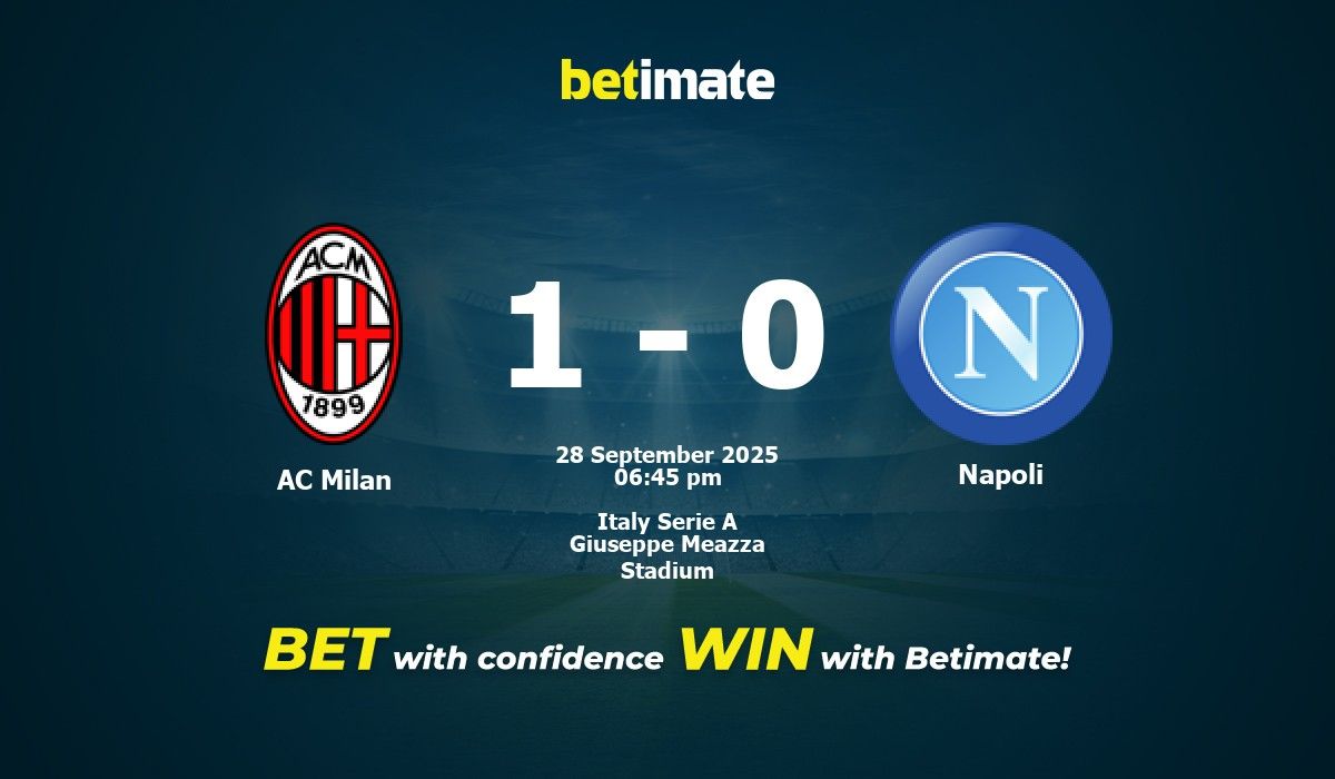 AC Milan vs Napoli Prediction, Odds & Betting Tips 09/28/2025