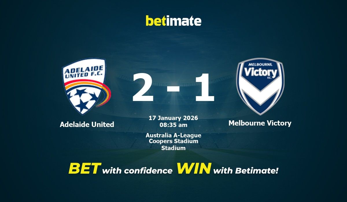 Adelaide United vs Melbourne Victory Prediction, Odds & Betting Tips 01 ...