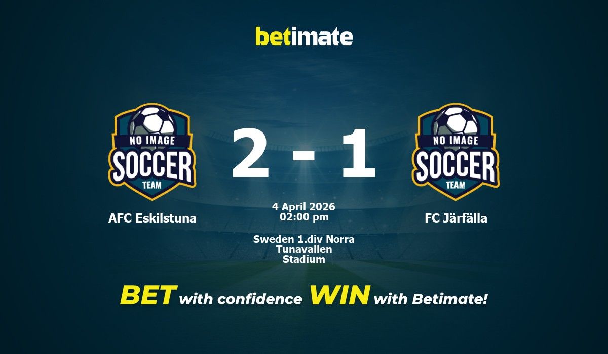 AFC Eskilstuna vs FC Järfälla Prediction, Odds & Betting Tips 04/04/2026