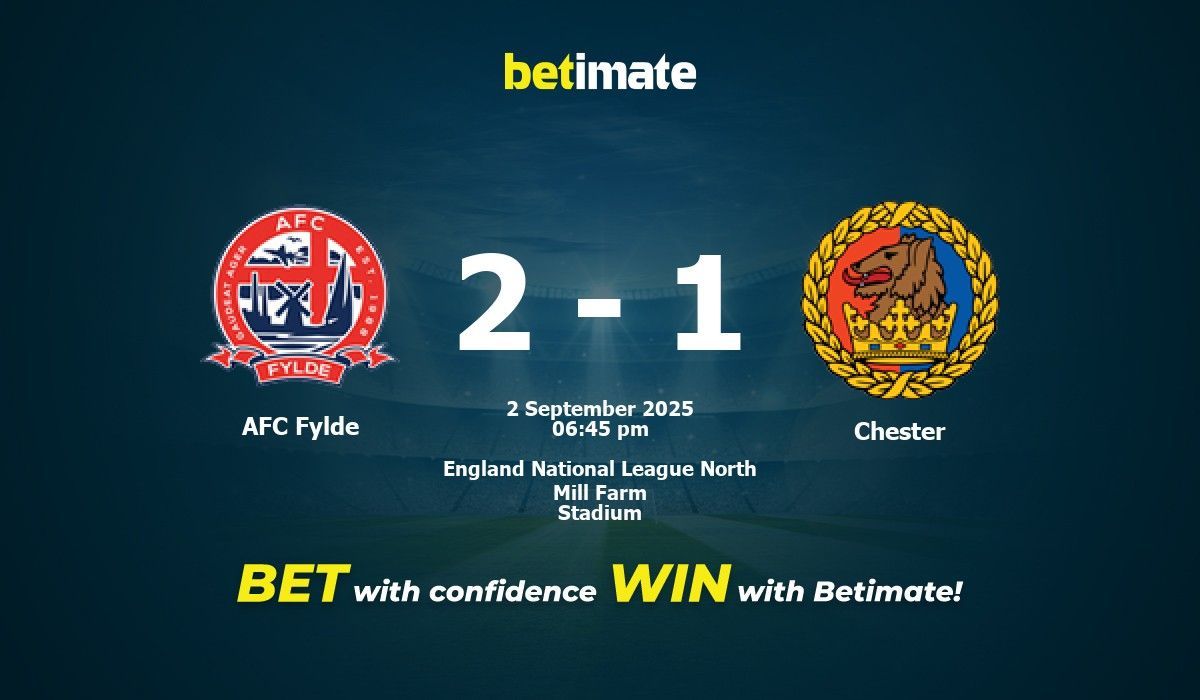 AFC Fylde vs Chester Prediction, Odds & Betting Tips 09/02/2025