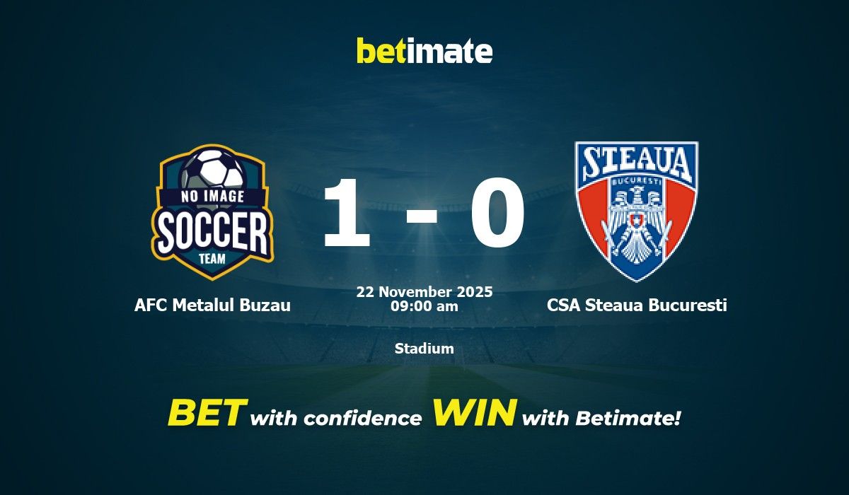 AFC Metalul Buzau vs CSA Steaua Bucuresti Prediction, Odds & Betting ...
