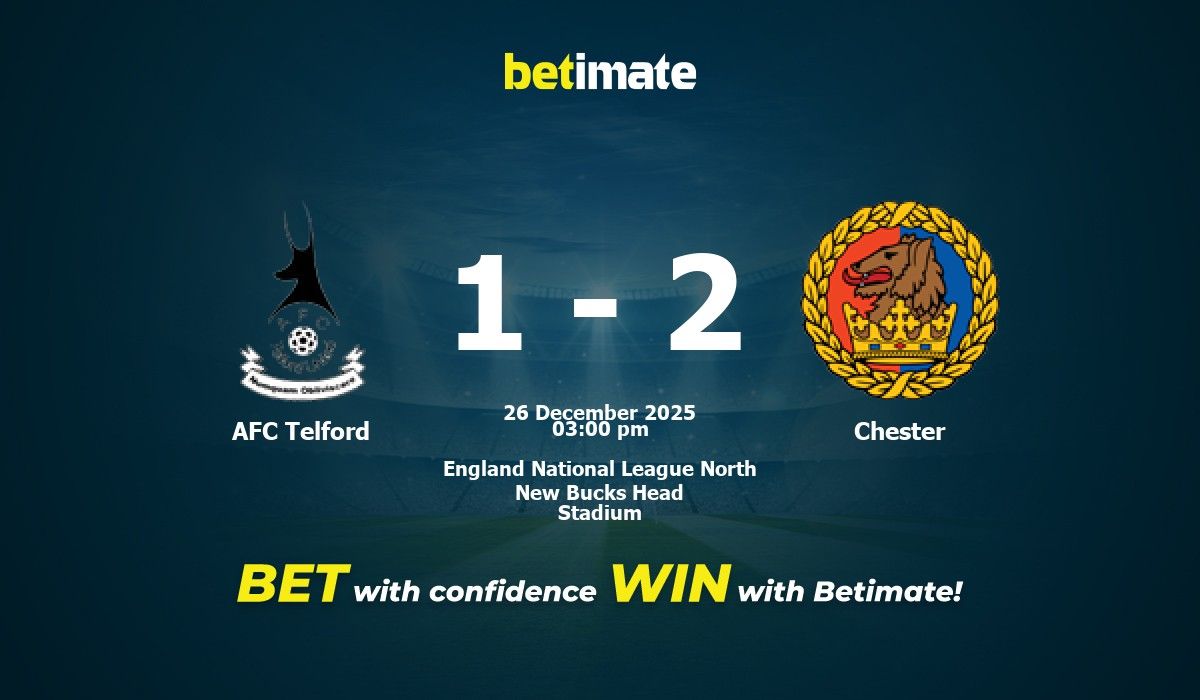 AFC Telford vs Chester Prediction, Odds & Betting Tips 12/26/2025