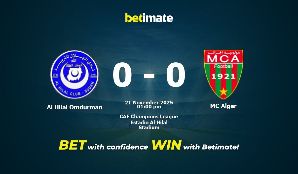Al Hilal Omdurman vs MC Alger Prediction, Odds & Betting Tips 11/21/2025