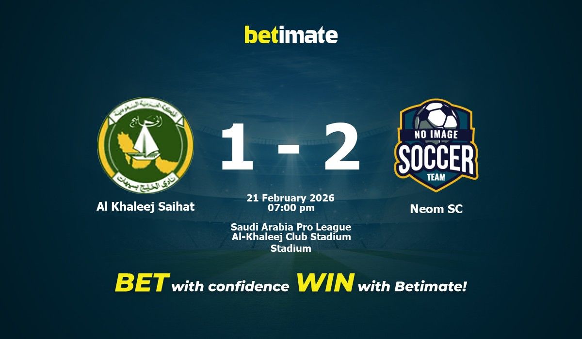 Al Khaleej Saihat vs Neom SC Prediction, Odds & Betting Tips 02/21/2026