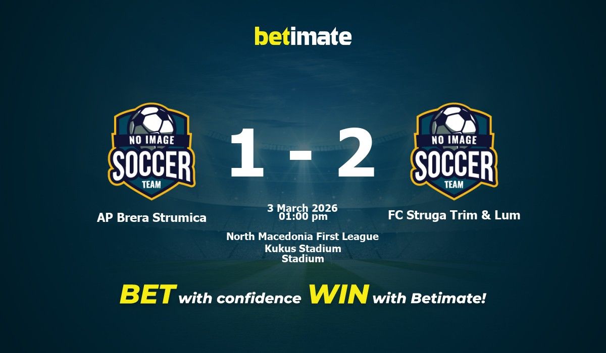 AP Brera Strumica vs FC Struga Trim & Lum Prediction, Odds & Betting ...