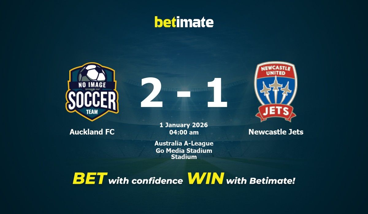 Auckland FC vs Newcastle Jets Prediction, Odds & Betting Tips 01/01/2026
