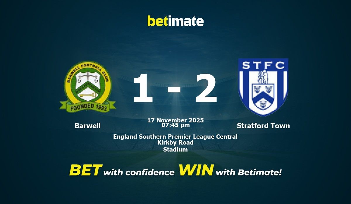 Barwell vs Stratford Town Prediction, Odds & Betting Tips 11/17/2025