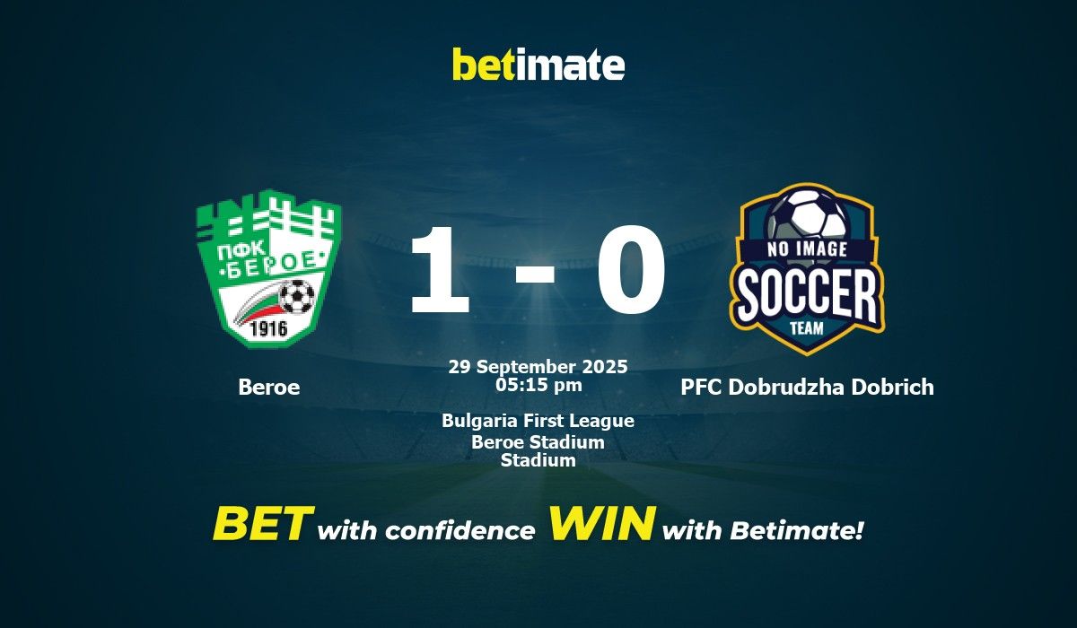 Beroe vs PFC Dobrudzha Dobrich Prediction, Odds & Betting Tips 09/29/2025