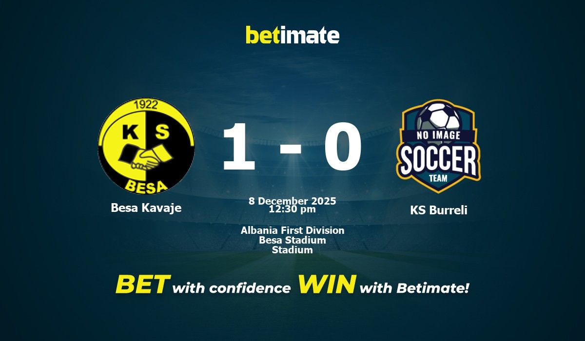 Besa Kavaje vs KS Burreli التوقعات، الصعاب ونصائح الرهان 08/12/2025
