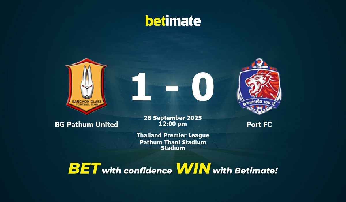 BG Pathum United vs Port FC Prediction, Odds & Betting Tips 09/28/2025