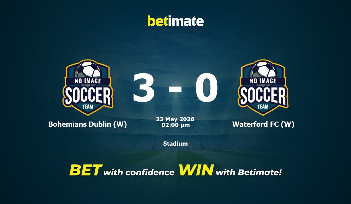 Bohemians Dublin (W) vs Waterford FC (W) Prediction, Odds & Betting ...