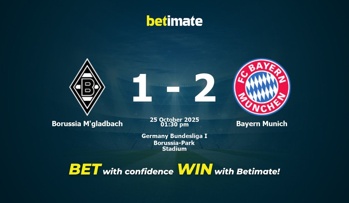 Borussia M'gladbach vs Bayern Munich Prediction, Odds & Betting Tips 10/25/2025
