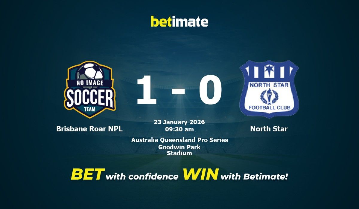 Brisbane Roar NPL vs North Star Prediction, Odds & Betting Tips 01/23/2026