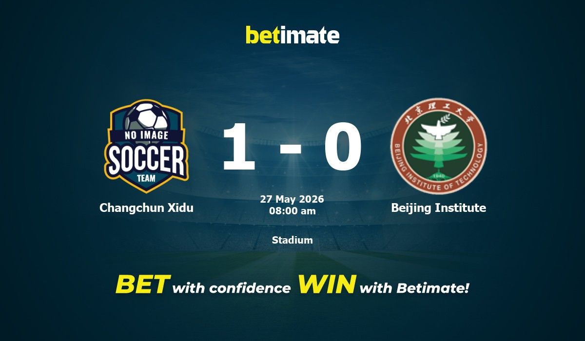 Changchun Xidu vs Beijing Institute Prediction, Odds & Betting Tips 05 ...