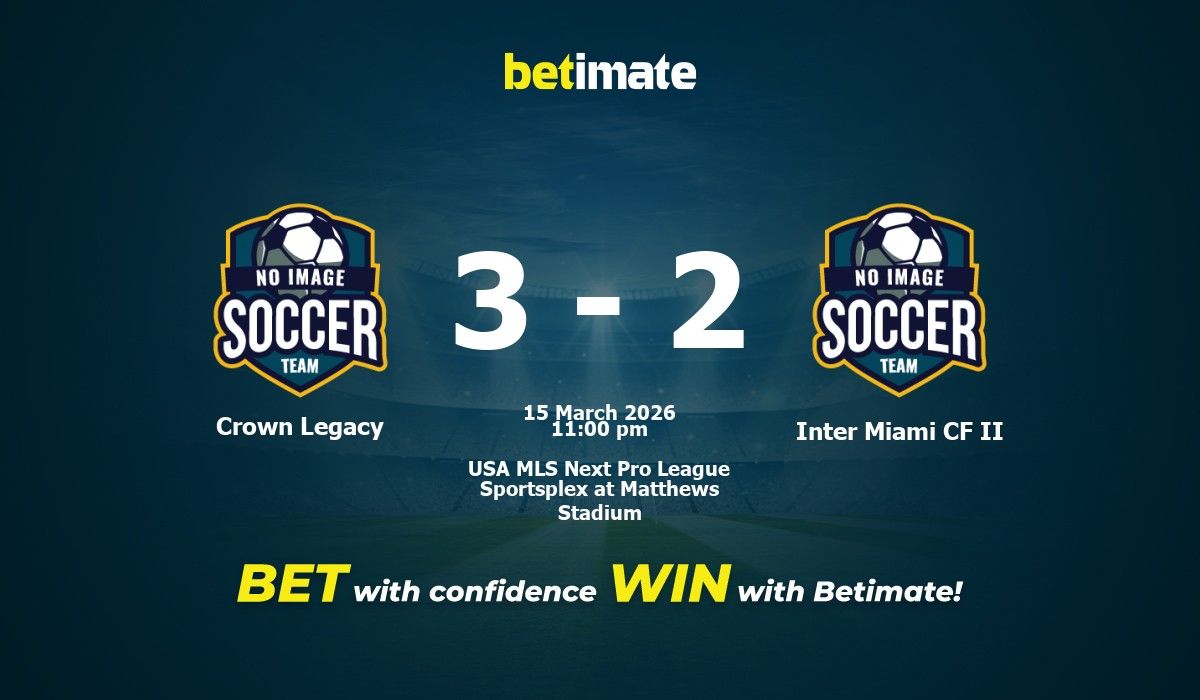 Crown Legacy vs Inter Miami CF II Prediction, Odds & Betting Tips 03/15 ...