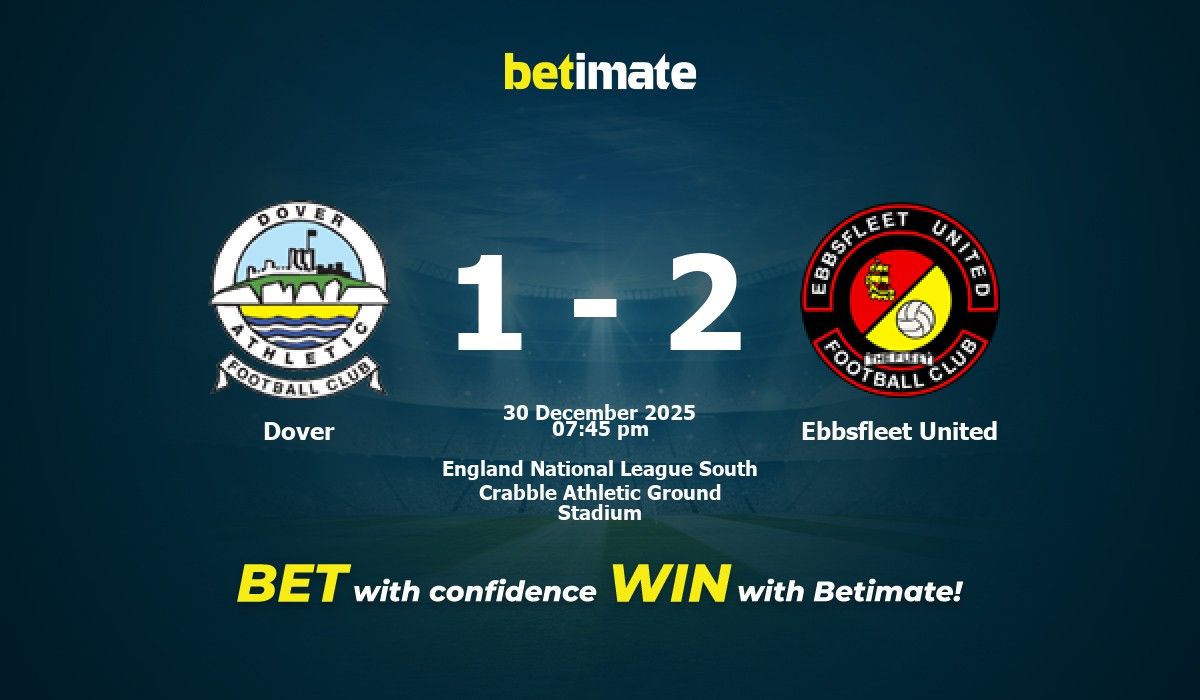 Dover vs Ebbsfleet United Prediction, Odds & Betting Tips 12/30/2025