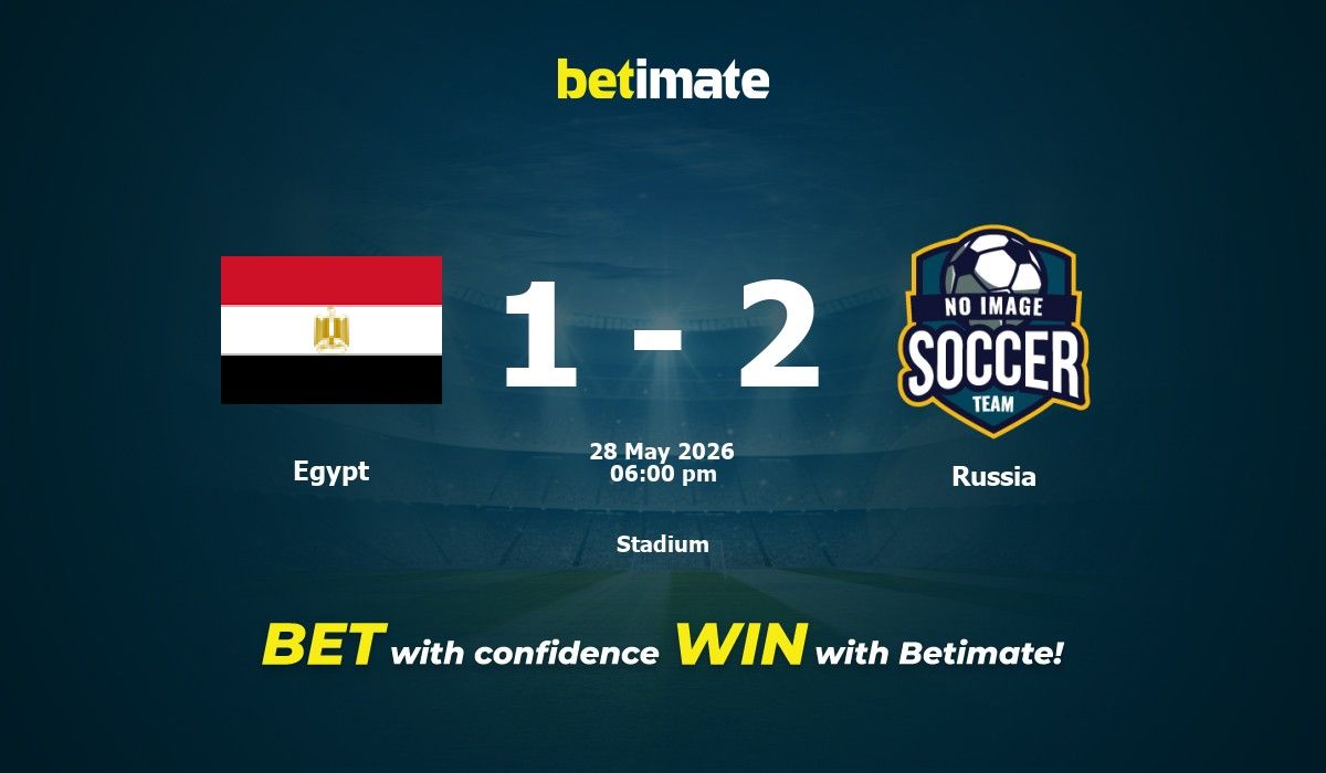 Egypt vs Russia Prediction, Odds & Betting Tips 05/28/2026