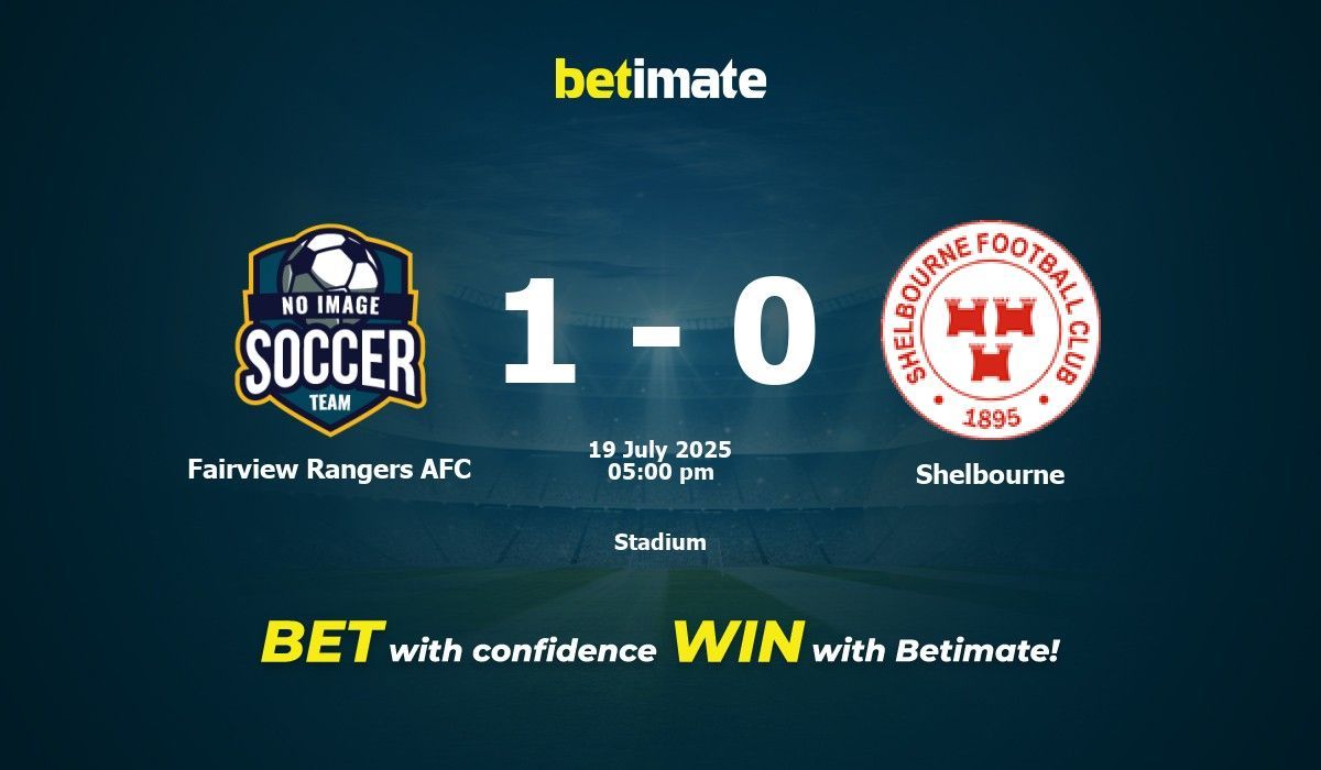 Fairview Rangers AFC vs Shelbourne Prediction, Odds & Betting Tips 07 ...