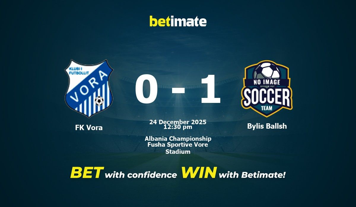 FK Vora vs Bylis Ballsh Prediction, Odds & Betting Tips 12/24/2025