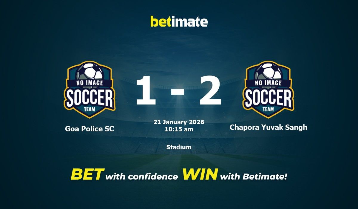 Goa Police SC vs Chapora Yuvak Sangh Prediction, Odds & Betting Tips 01 ...