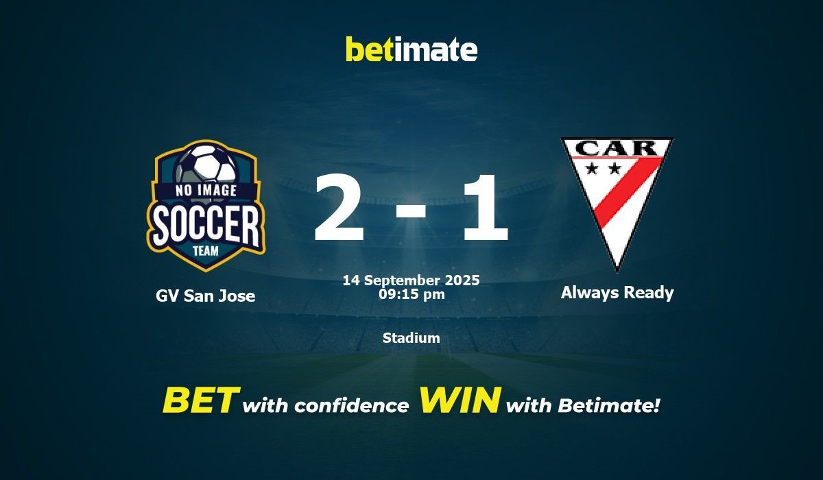 GV San Jose vs Always Ready Prediction, Odds & Betting Tips 09/14/2025