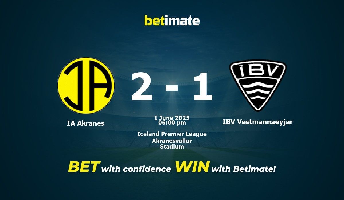 IA Akranes vs IBV Vestmannaeyjar Prediction, Odds & Betting Tips 06/01/2025