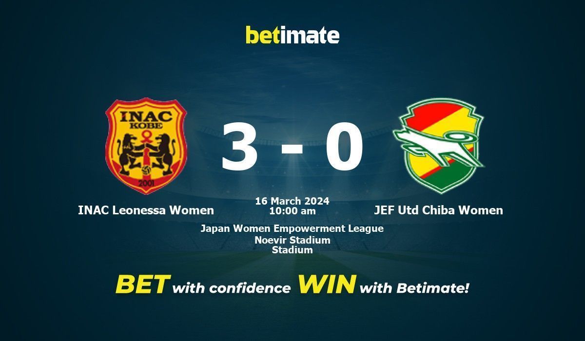 INAC Leonessa Women vs JEF Utd Chiba Women Prediction, Odds & Betting Tips 03/16/2024